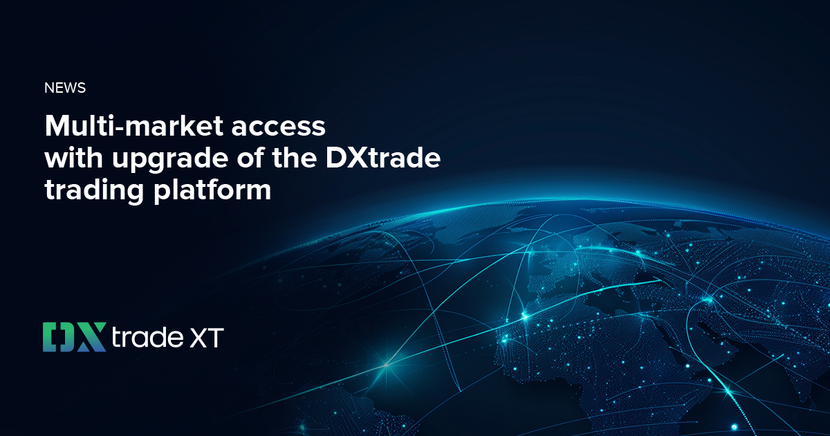 Multi-Market, Multi-Currency Upgrade of the DXtade Platform