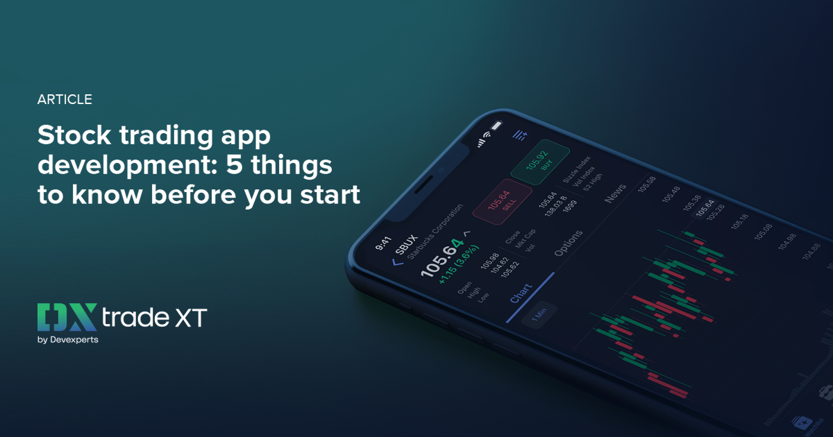 Stock Trading App Development: 5 Things to Know Before You Start ...