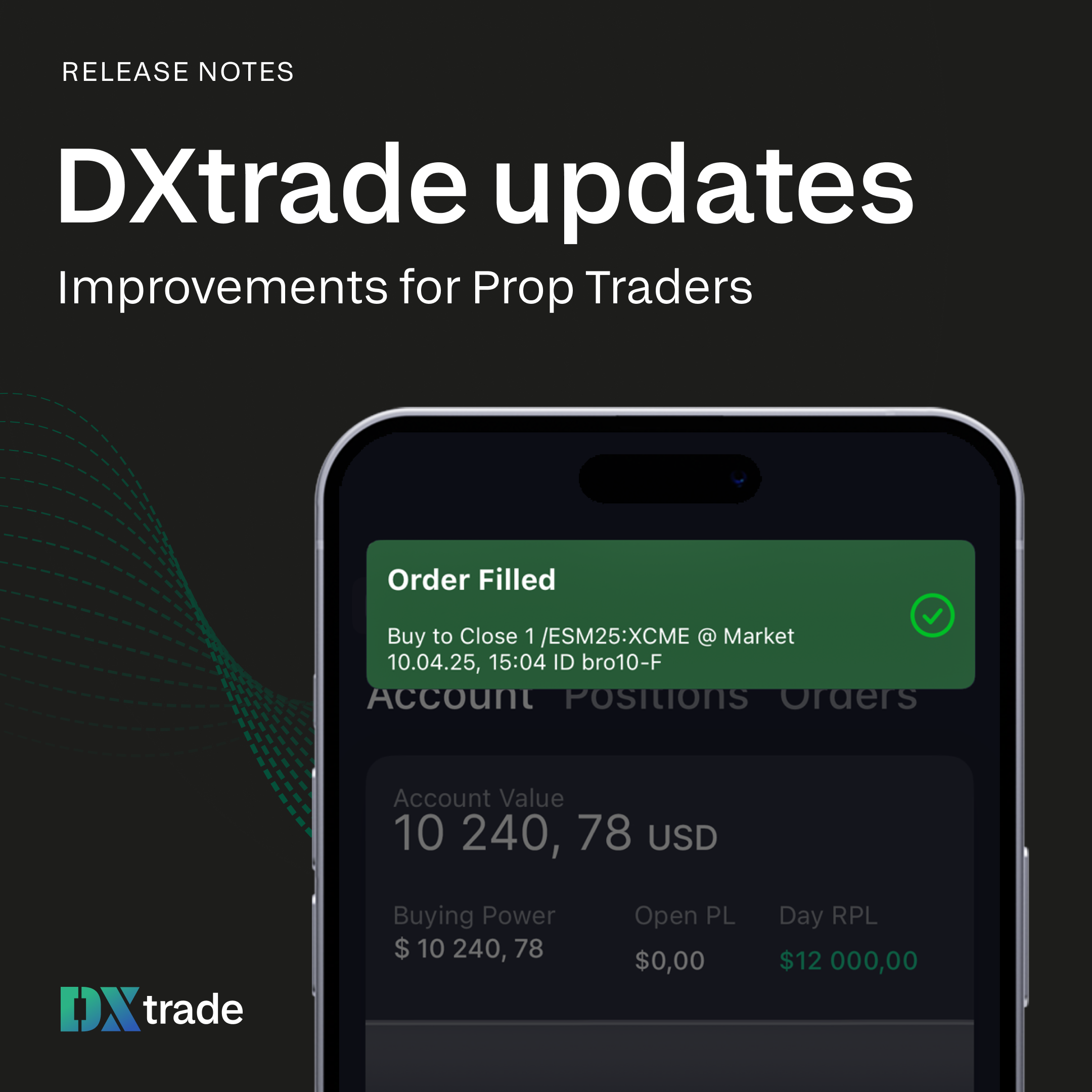 DXtrade Updates: Improvements for Prop Traders - DXtrade Platform